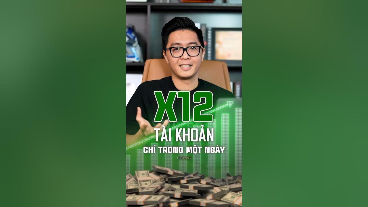 Trader X12 “TÀI KHOẢN” chỉ trong 1 NGÀY😱 - mInvest - YouTube