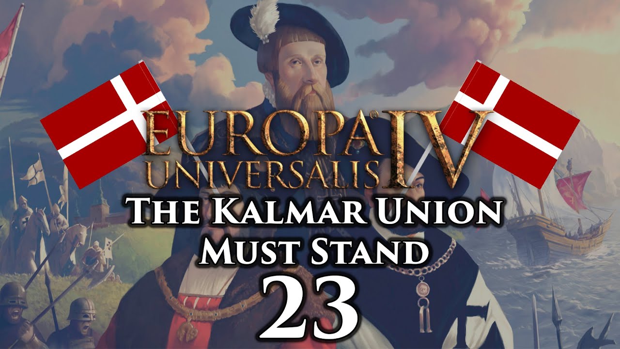 Europa Universalis IV Lions of the North | The Kalmar Union Must Stand ...