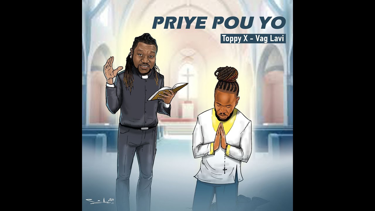 Priye Pou Yo - Toppy X ft, Vag Lavi ( VIDEO LYRICS ) - YouTube