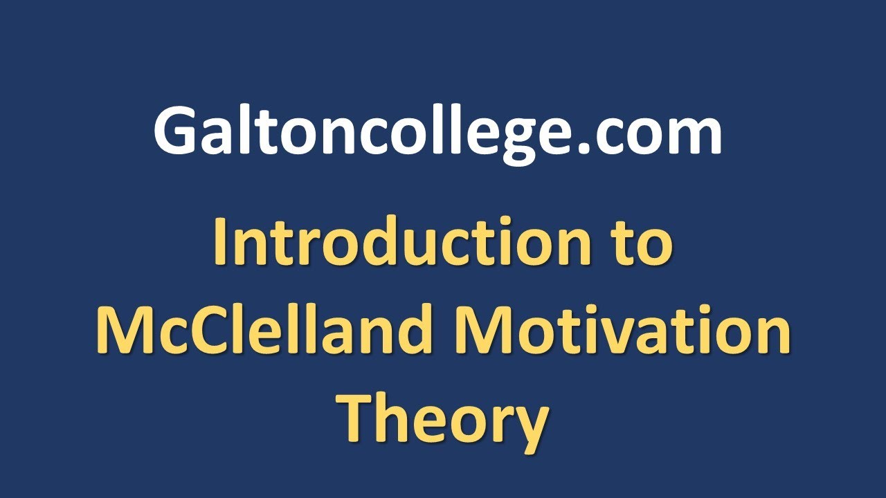 Introduction to McClelland Motivation Theory - YouTube