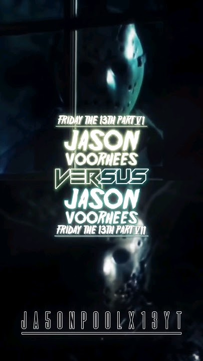 Jason Voorhees (Part 6) Vs Jason Voorhees (Part 7) #jasonvoorhees #f13th #slasher #vs #shorts # ...