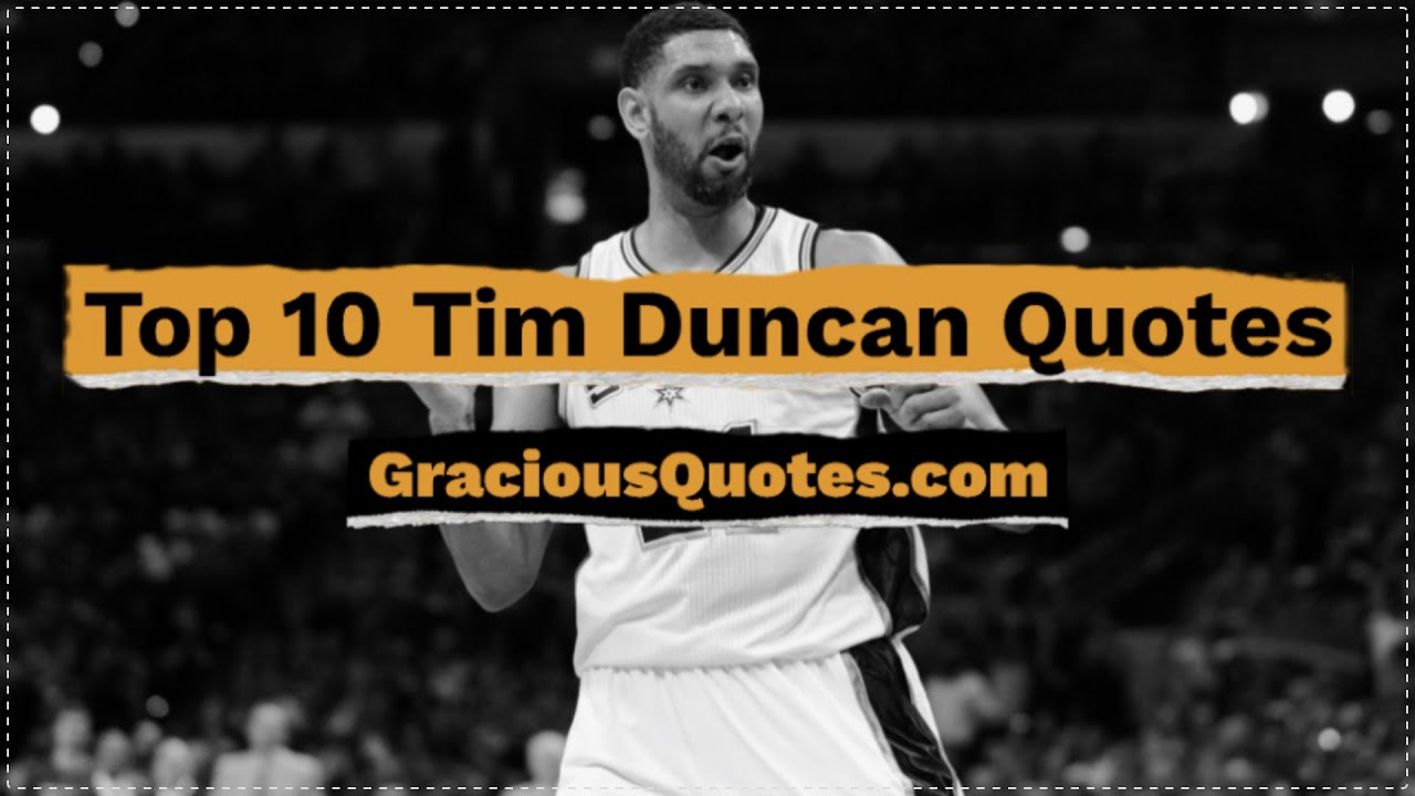 Top 10 Tim Duncan Quotes - Gracious Quotes - YouTube