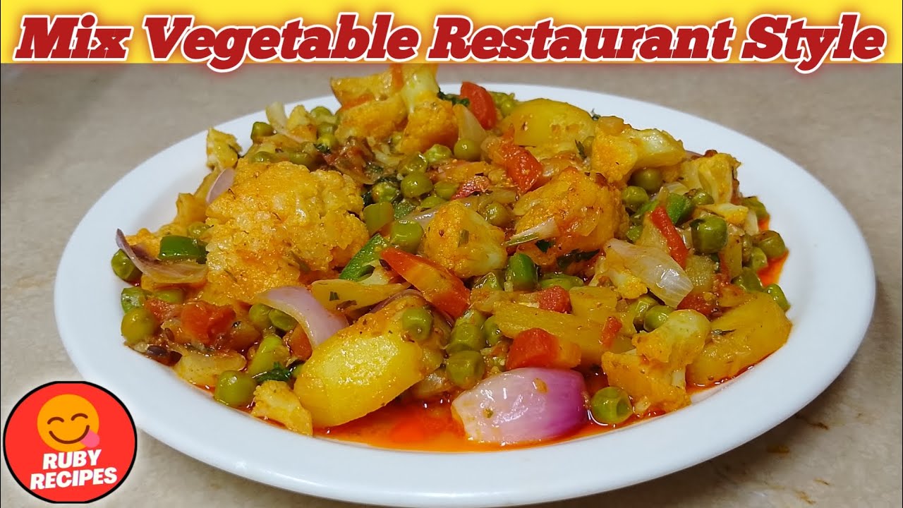 Mix Vegetable Restaurant Style By RubyRecipes/مکس ویجیٹیبل ریسٹورنٹ ا ا ...