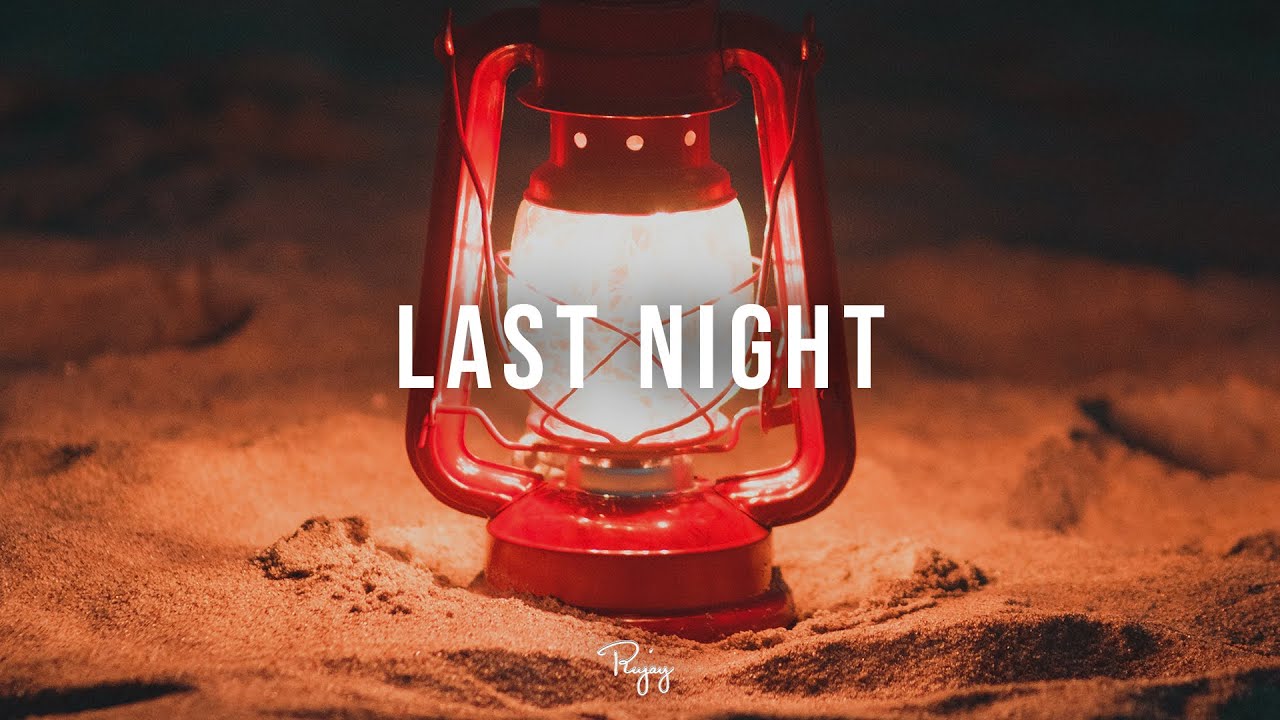 "Last Night" - Sad Storytelling Trap Beat | Rap Hip Hop Instrumental ...