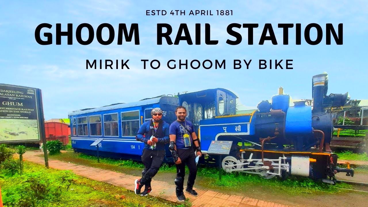 GHOOM RAIL STATION | MIRIK TO GHOOM BY BIKE | Lepcha Jagat | PASHUPATI ...