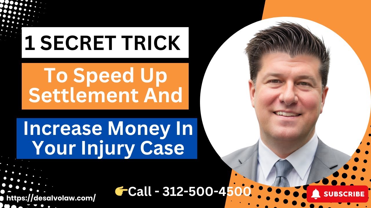 One SECRET TRICK to Speed Up Settlement and Increase $$$ in Your Injury ...