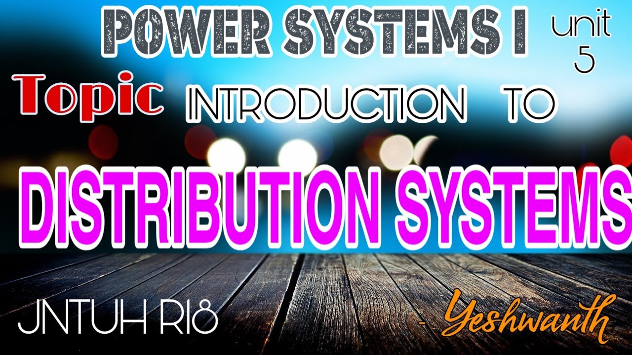 Distribution systems || Introduction to Distribution system || power ...