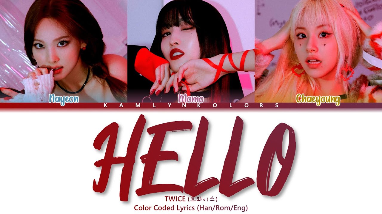 TWICE (트와이스) 'HELLO (NAYEON & MOMO & CHAEYOUNG)' (Color Coded Lyrics ...
