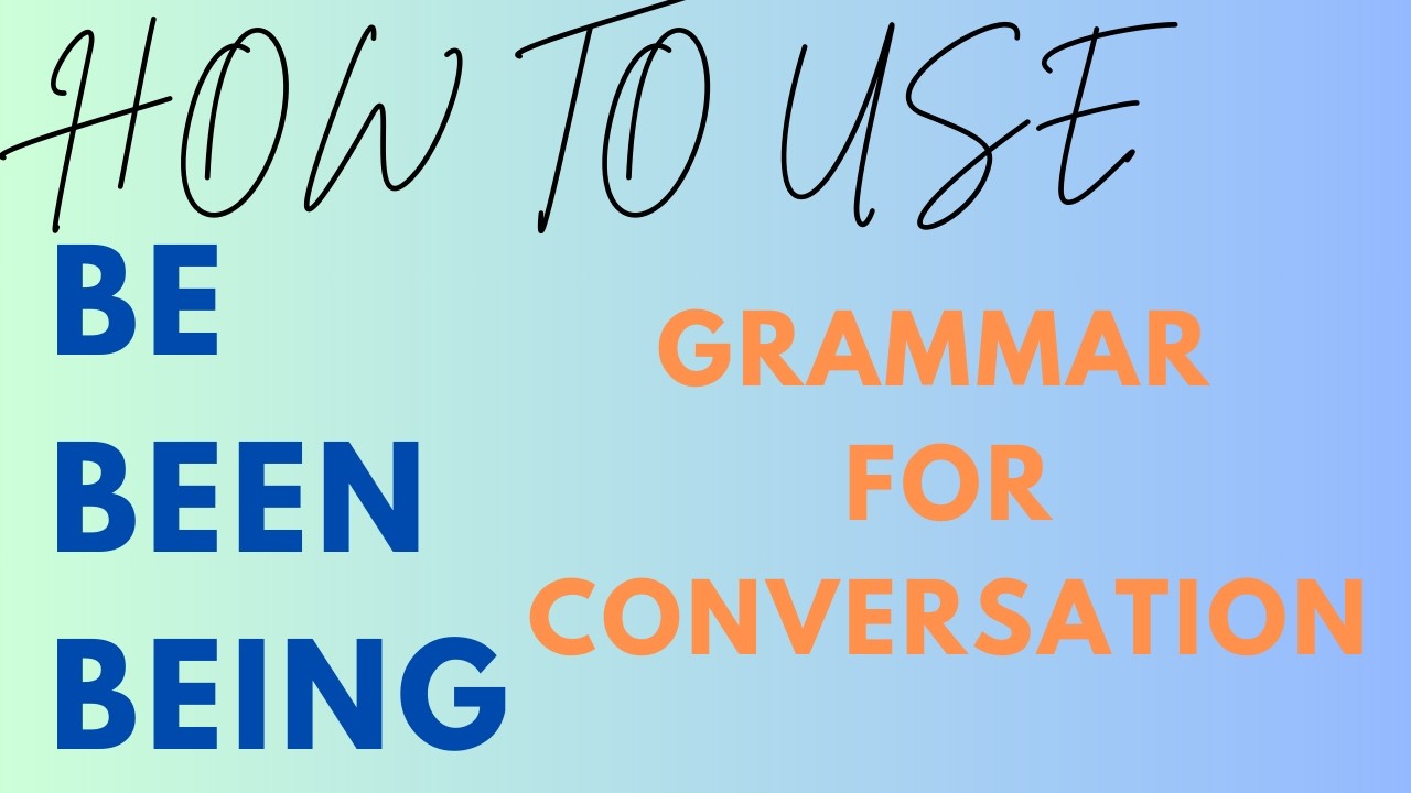 How to use be, been, and being in English Grammar | How to use be, been ...