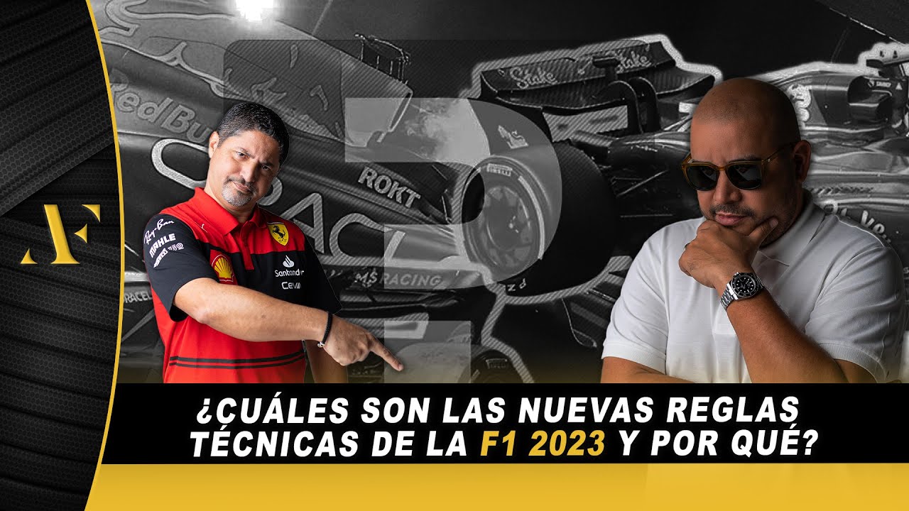 Los cambios de reglas de la F1 para 2023 - YouTube