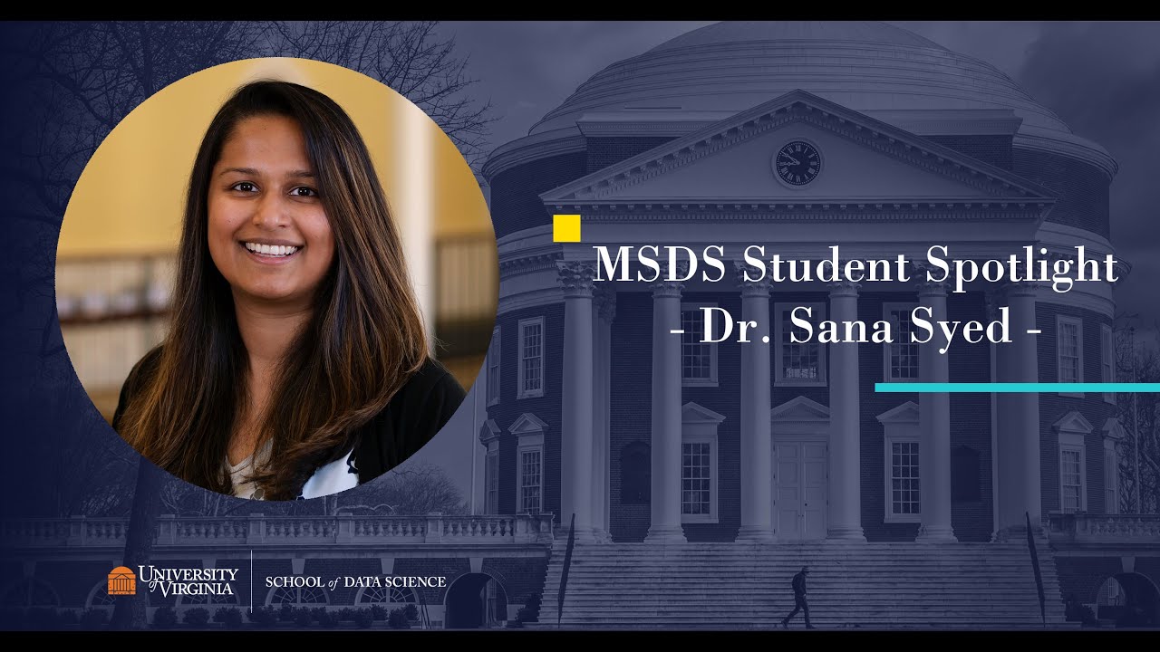 Student Spotlight: Dr. Sana Syed, MSDS 2020 - YouTube