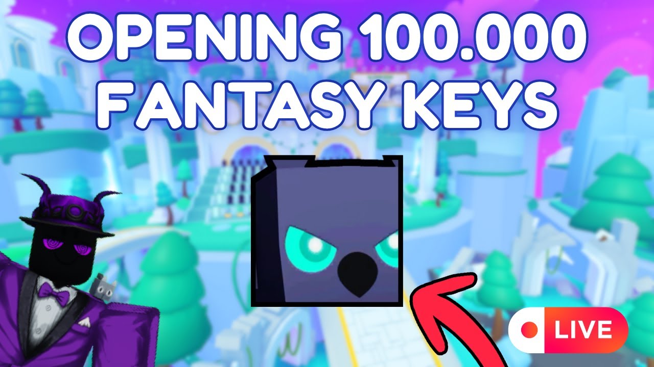 LIVE: 100,000 Fantasy Keys + GIVEAWAYS! 💎 | Pet Sim 99 - YouTube