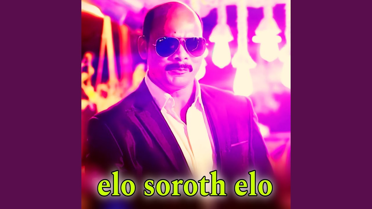 elo soroth elo - YouTube