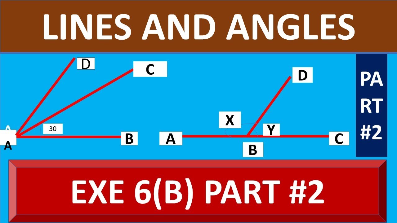9TH CLASS || LINES AND ANGLES || EXE 6(B) || PART #2 || CBSE || ICSE ...