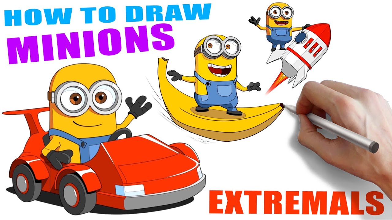 How to Draw a Minions | Minions Extremals Drawing Colorings for Kids ...