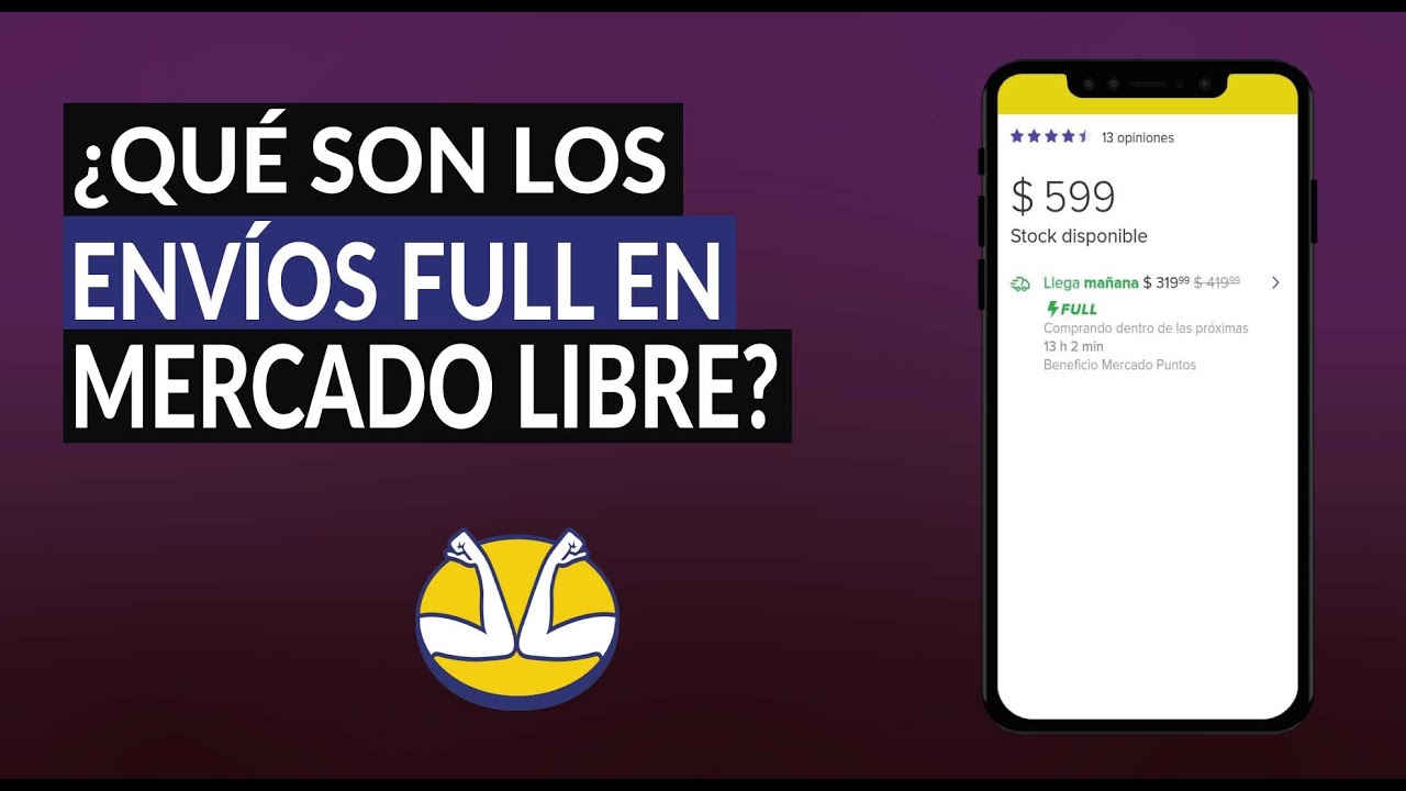 ¿Qué Significa la Palabra Full en Mercado Libre? ¿Qué son los Envíos ...