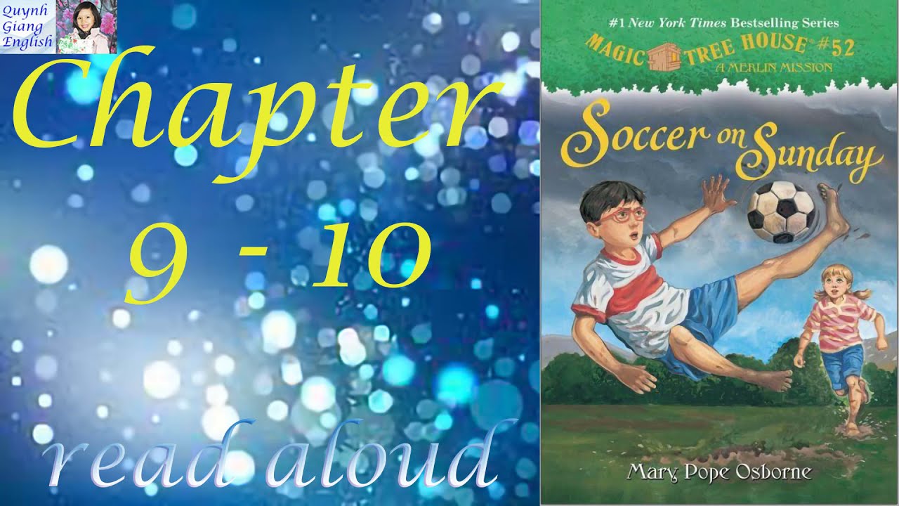 Magic Tree House #52 Soccer on Sunday by Mary Pope Osborne - Chapter 9 ...