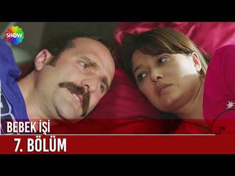 Bebek İşi | 7. Bölüm ᴴᴰ