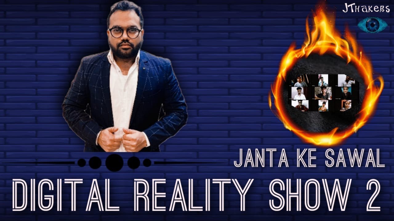 Digital Reality Show Season 2 | EP20 Janta Ke Sawal | JThakers DRS ...