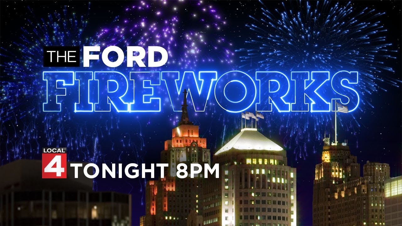 Watch 'The Ford Fireworks' Tonight at 8 PM on Local 4 - YouTube