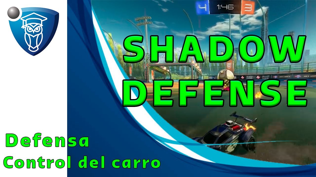 Shadow Defense | Control del Carro | Defensa | Rocket League UNI - YouTube