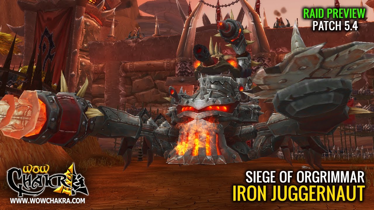 Iron Juggernaut Preview - Siege of Orgrimmar PTR 5.4 - YouTube