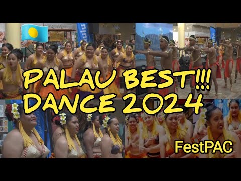PALAU 🇵🇼 BEST DANCE PERFORMANCE 13th FESTIVAL OF PACIFIC ARTS AND ...