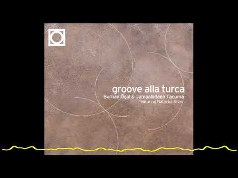 Burhan Öçal & Jamaaladeen Tacuma feat Natacha Atlas - Habibi (Groove Alla Turca-1998)