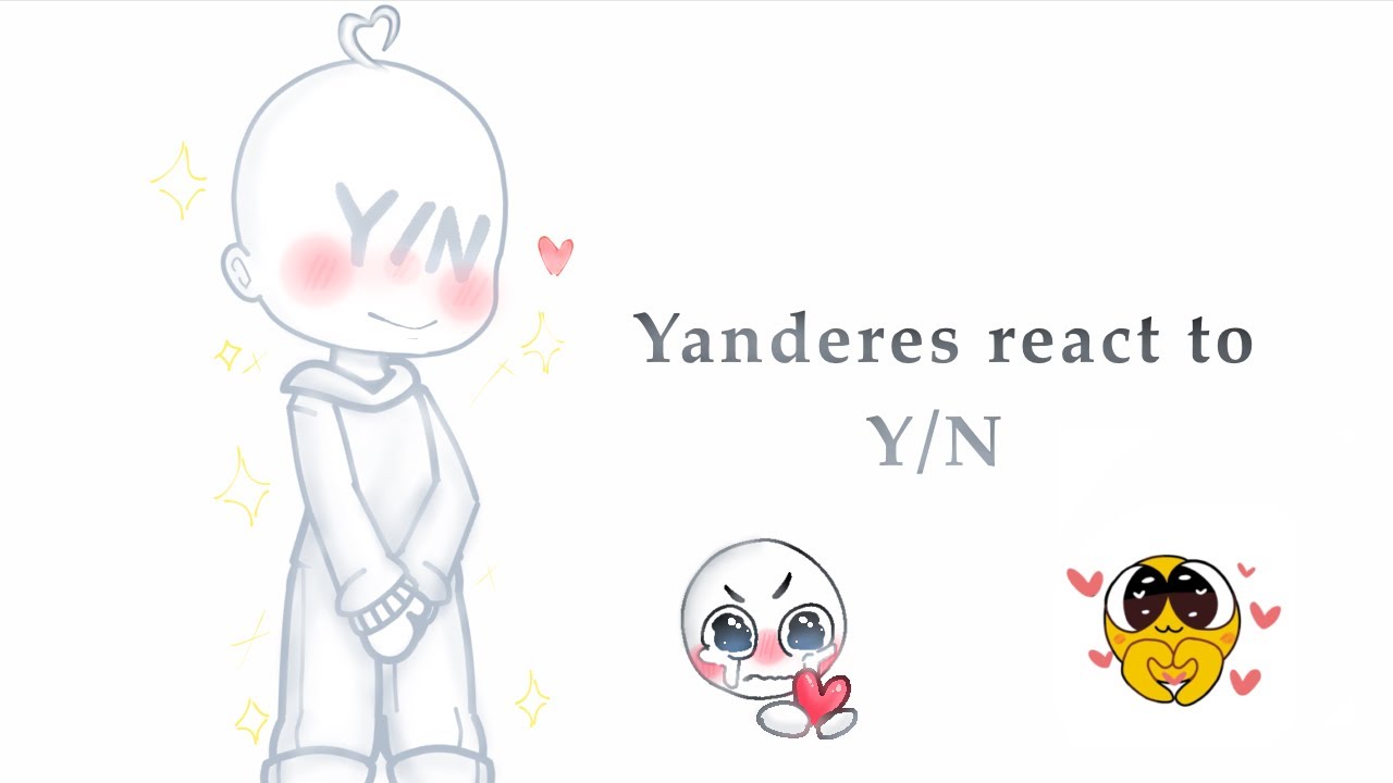 Yandere dating game react to Y/N /Part1/ Make by me - YouTube