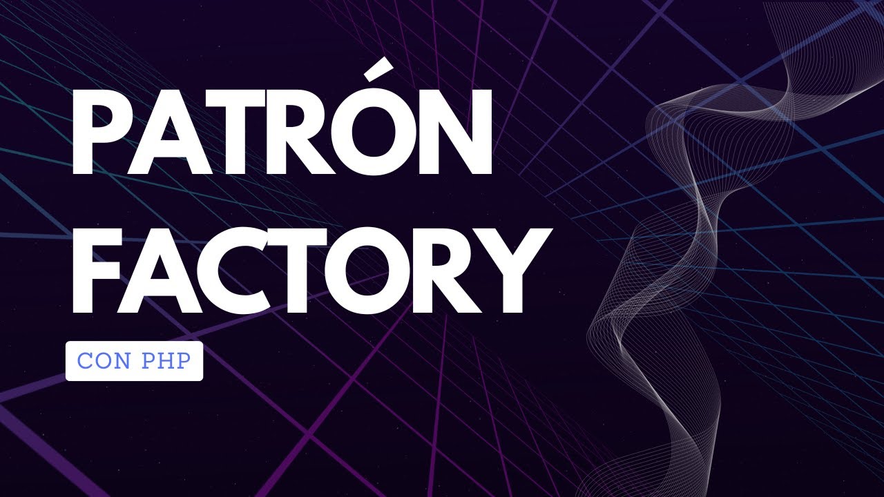 Patrón Factory en PHP: Crea Objetos de Forma Eficiente con Este Patrón ...
