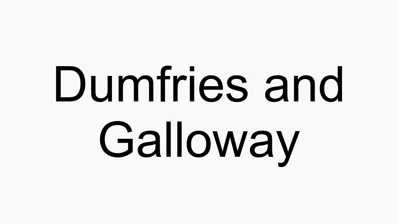 How To Pronounce Dumfries And Galloway YouTube how-to-pronounce-dumfries-and-galloway-youtube