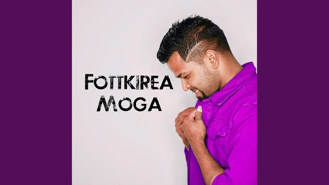 Fottkirea Moga - YouTube
