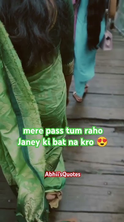 Mere Pass Tum Raho 😍😅😍 Abhiisquotes Abhiisquotes Bollywood Song