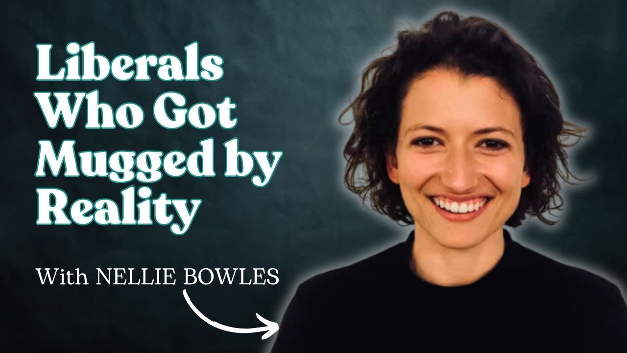 The (Culture) War Diaries of Nellie Bowles - YouTube