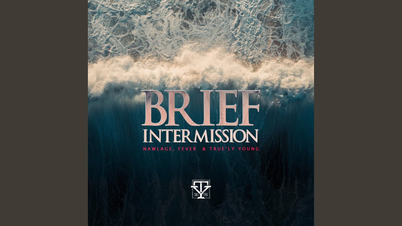 Brief Intermission (feat. Nawlage & Fever) - YouTube