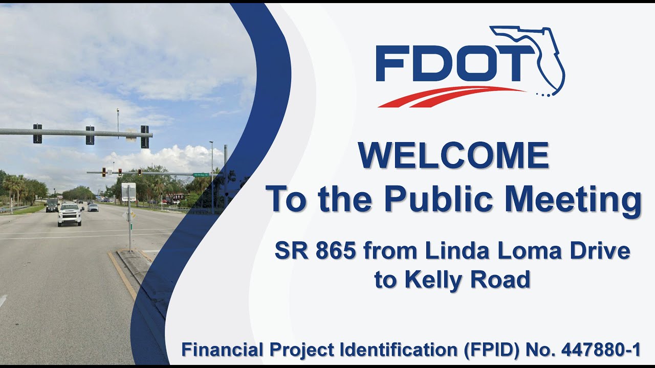 Public Meeting for FDOT District One SR 865 from Linda Loma Drive to ...