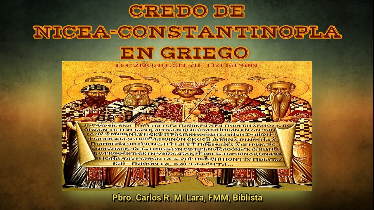APRENDE EL CREDO DE NICEA-CONSTANTINOPLA EN GRIEGO (pronunciación ...