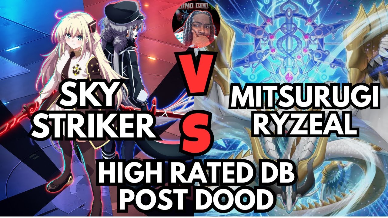 SKY STRIKER VS MITSURUGI RYZEAL FS | POST DOOD HIGH RATED DB YUGIOH ...