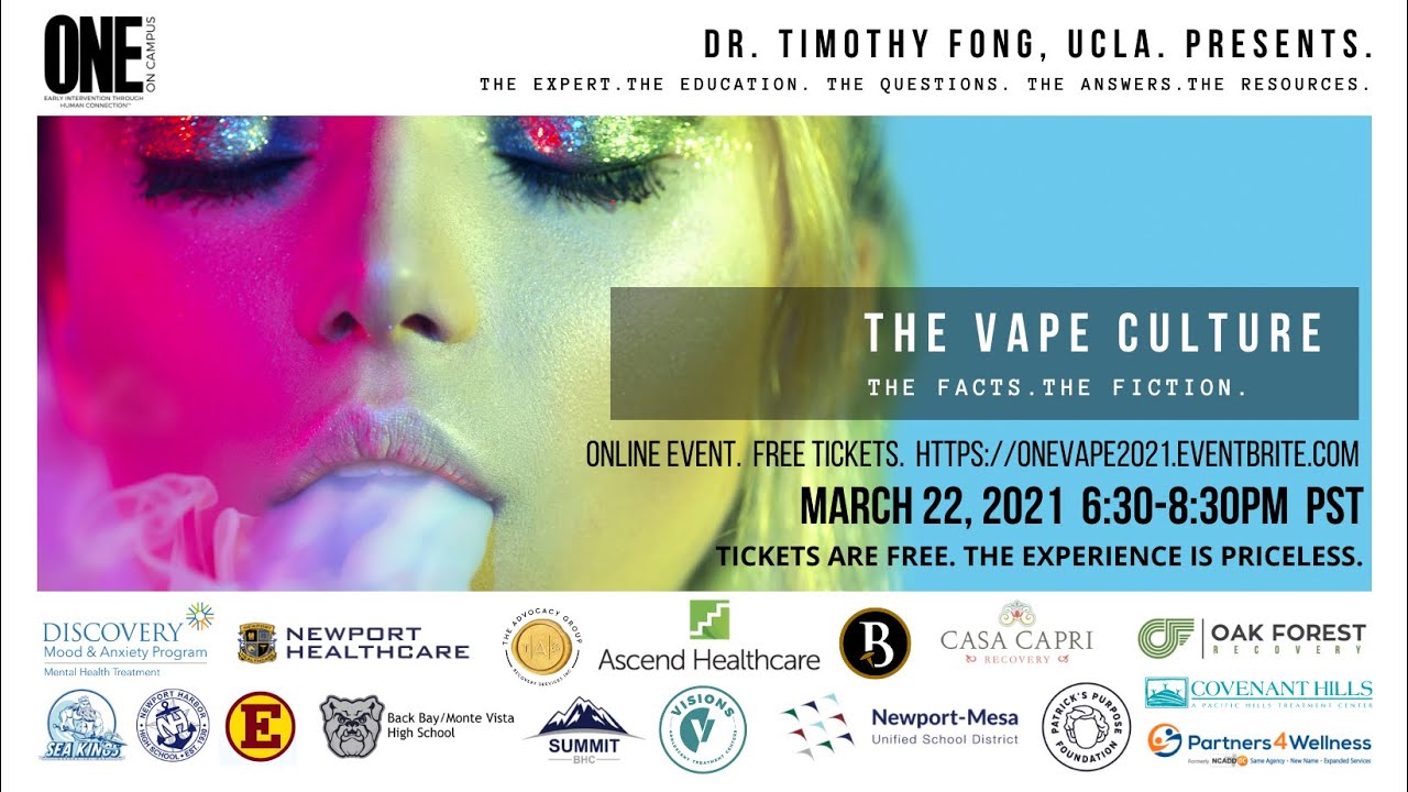 ONE ON CAMPUS. Dr. Timothy Fong of UCLA presents The VAPE CULTURE. The ...