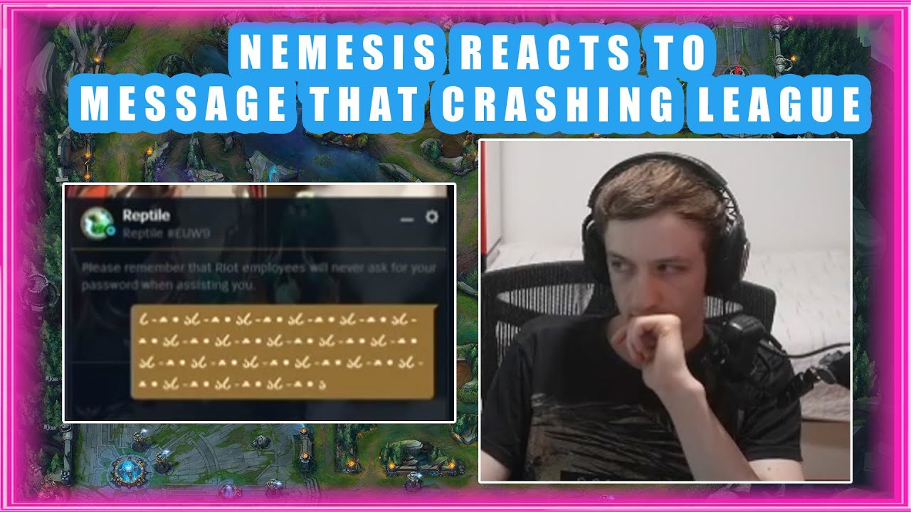 Nemesis Reacts to MESSAGE That CRASHING League Client 👀 - YouTube