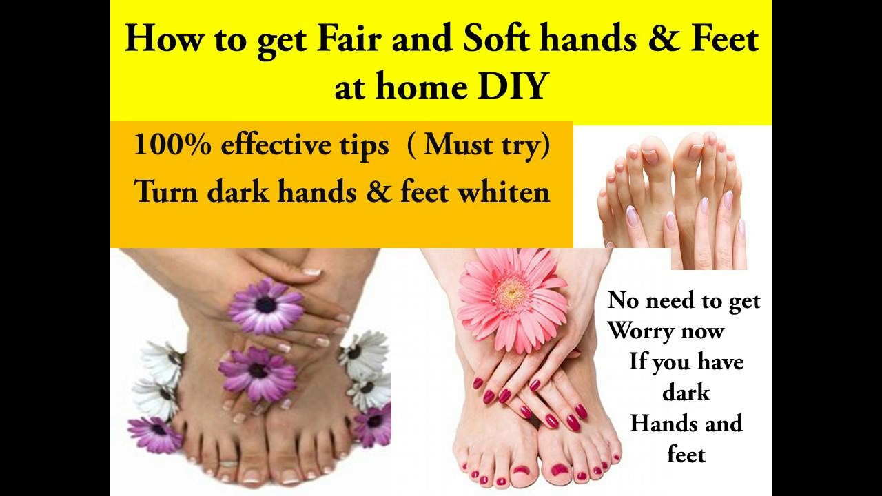 Fair hand & feet || How to get Soft hands at home || Feet,hands care ...