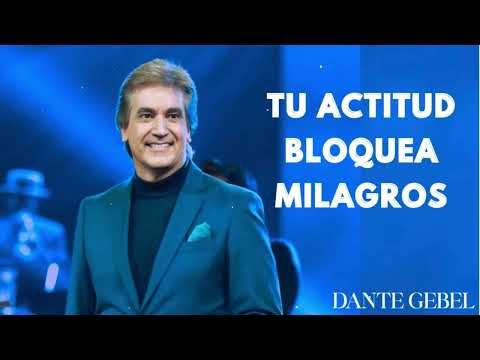 La Actitud que Aleja las Bendiciones de Dios | Dante Gebel 2025