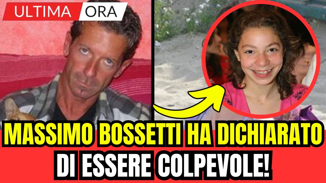 MASSIMO BOSSETTI HA DICHIARATO DI ESSERE COLPEVOLE! ULTIMA ORA! - YouTube