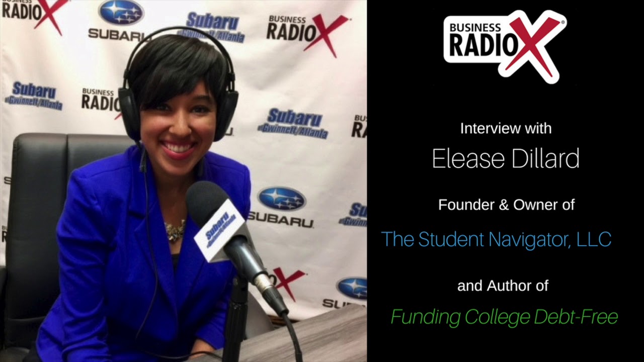 Funding College Debt-Free | Elease Dillard Business RadioX Interview ...