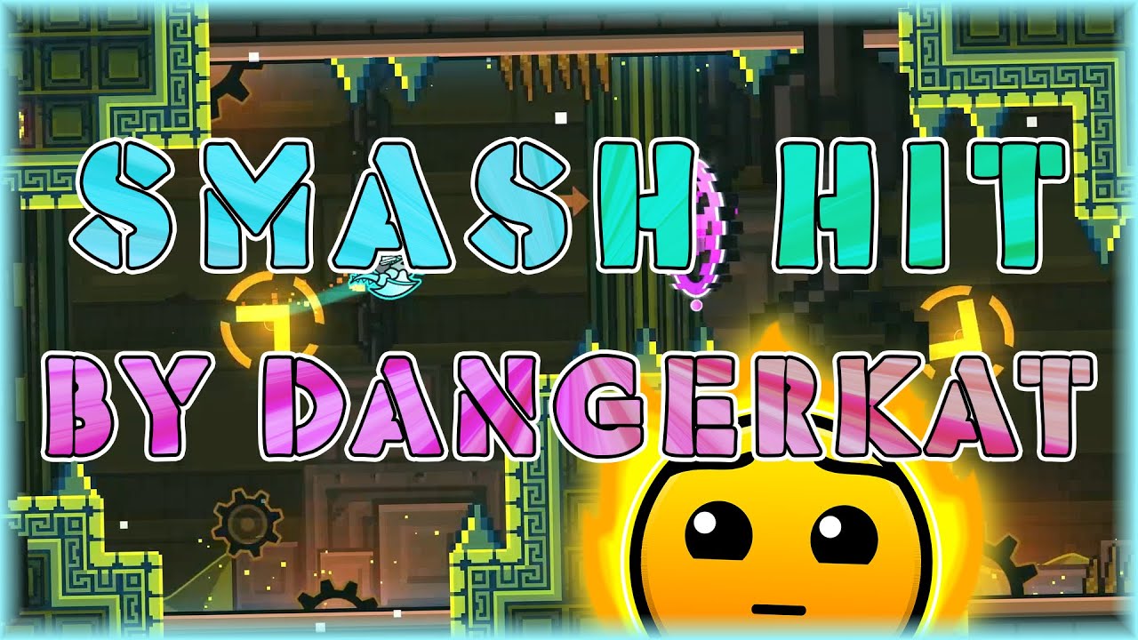 Smash Hit (By DangerKat) [All Coins] Daily Level #2,725 | Geometry Dash - YouTube