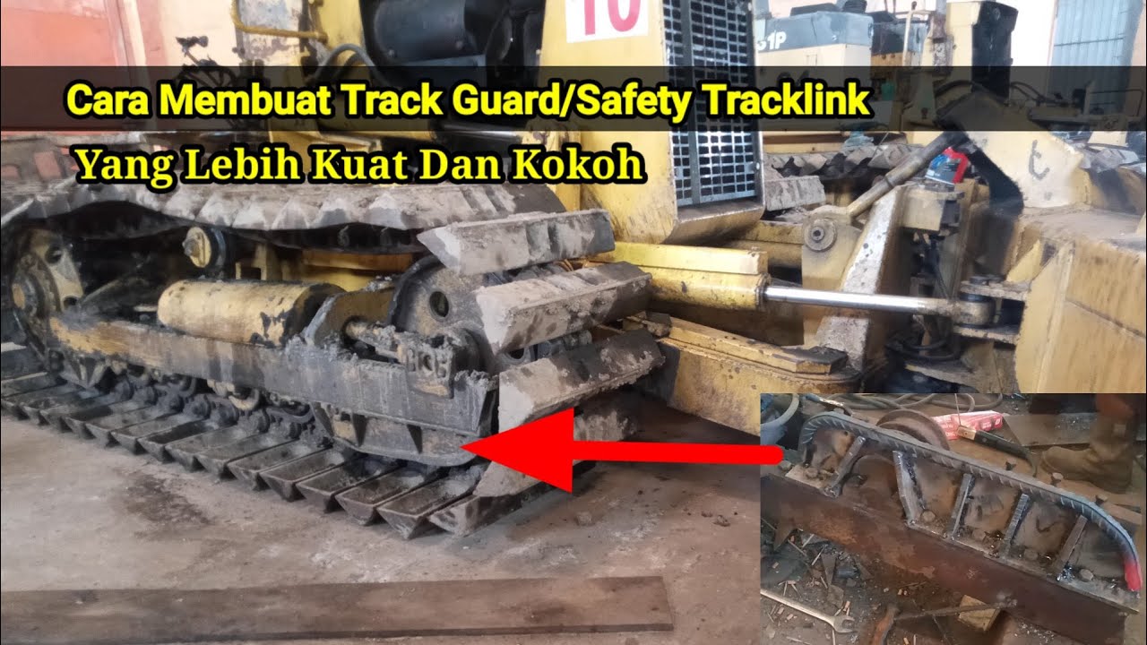 Cara membuat Track Guard/Safety Tracklink bulldozer yang lebih kuat dan kokoh - YouTube
