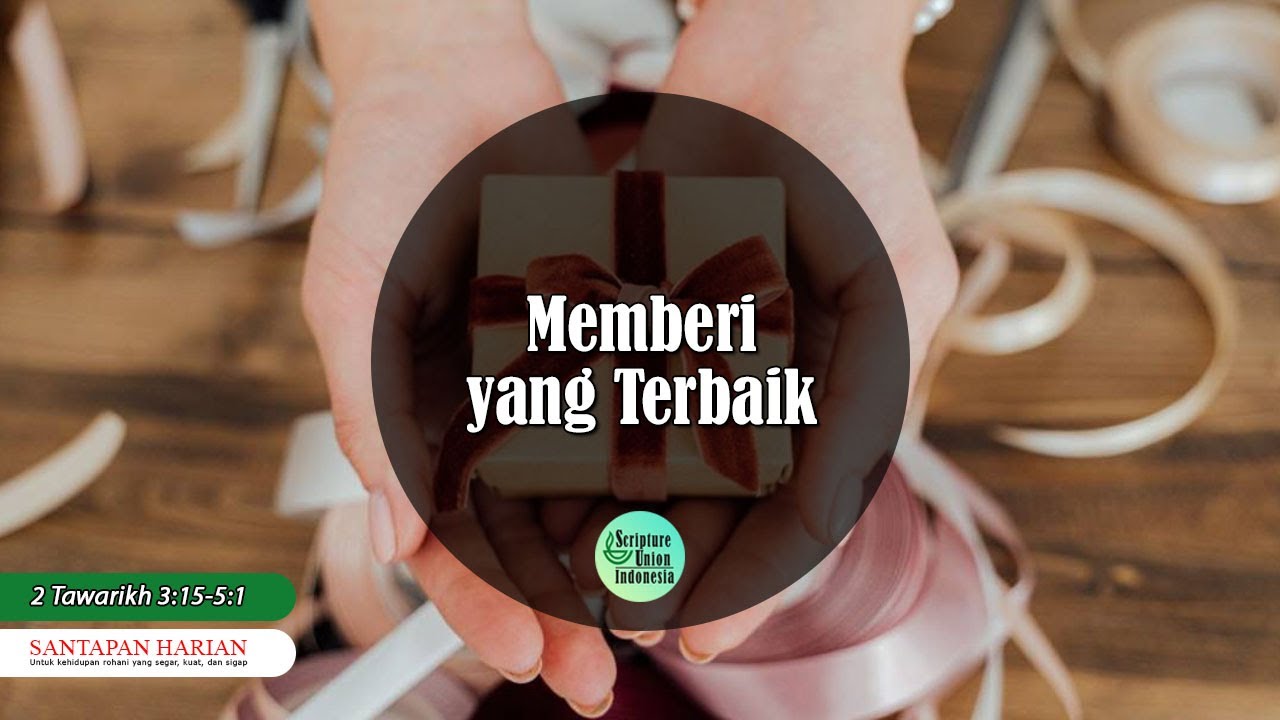 Memberi yang Terbaik - YouTube
