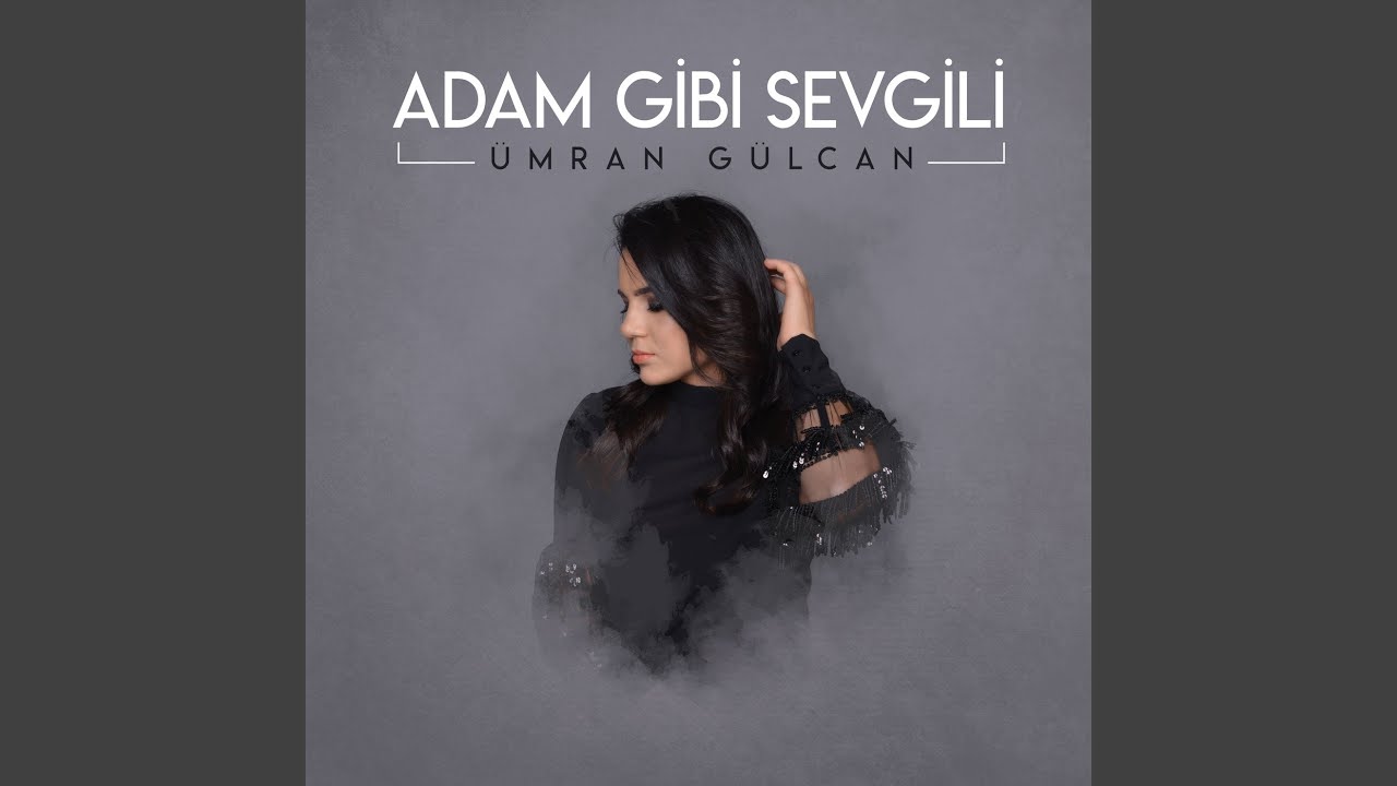 Adam Gibi Sevgili - YouTube