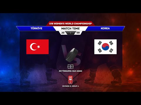 TÜRKİYE - KOREA | 2026 IIHF ICE HOCKEY U18 WOMEN'S WORLD CHAMPIONSHIP Division II - Group A