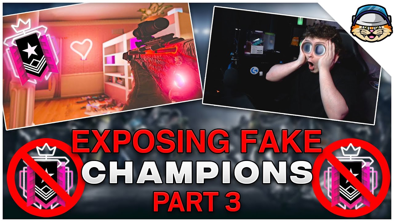 EXPOSING FAKE CHAMPIONS! PART 3! RAINBOW SIX SIEGE - YouTube